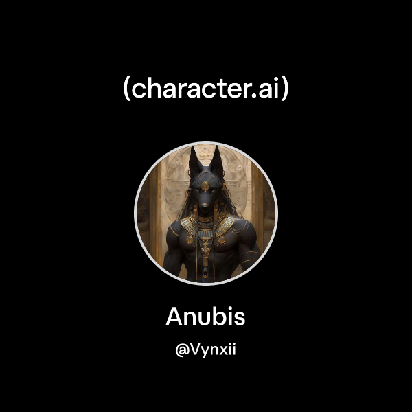 Chat with Anubis | character.ai | AI Chat, Reimagined–Your Words. Your World.