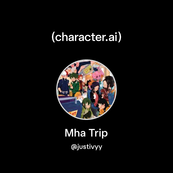 Chat with Mha Trip | character.ai | AI Chat, Reimagined–Your Words ...
