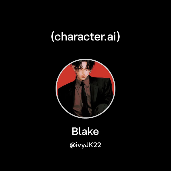 Chat with Blake | character.ai | AI Chat, Reimagined–Your Words. Your ...