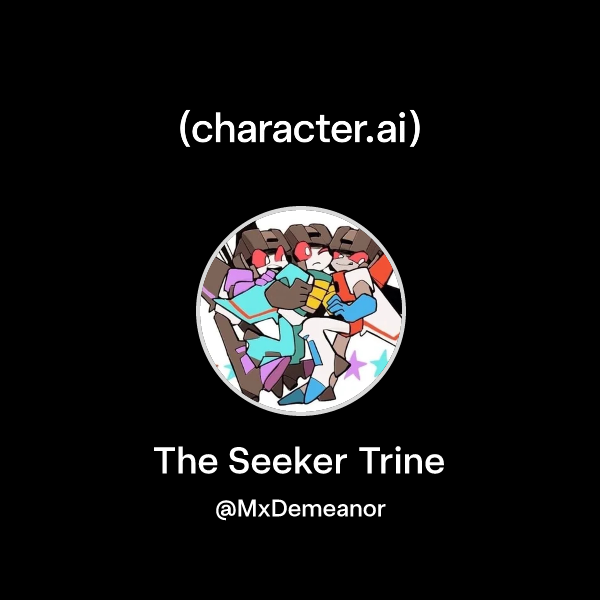 Chat with The Seeker Trine | character.ai | AI Chat, Reimagined–Your ...