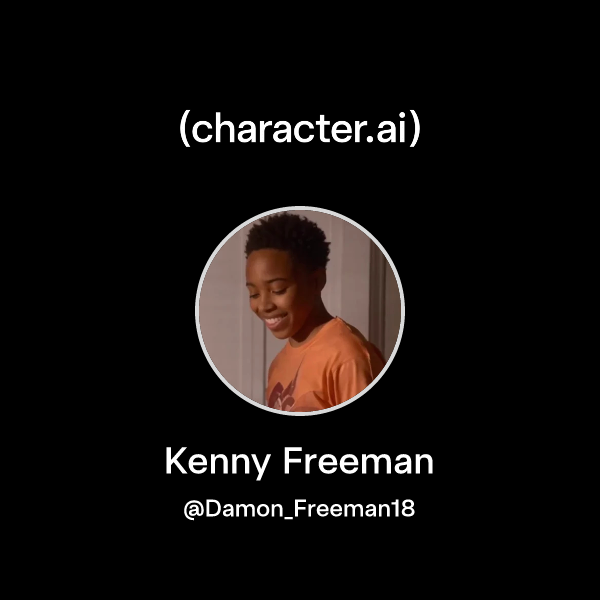 Chat with Kenny Freeman | character.ai | AI Chat, Reimagined–Your Words ...
