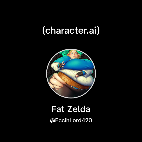 Chat with Fat Zelda | character.ai | AI Chat, Reimagined–Your Words ...