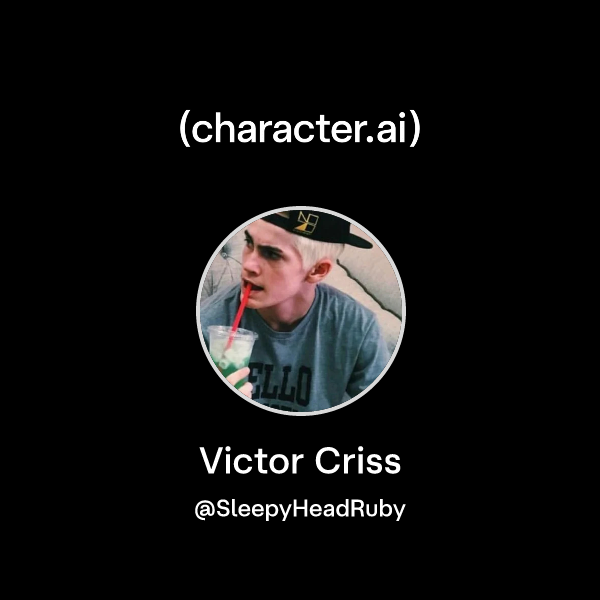 Chat with Victor Criss | character.ai | AI Chat, Reimagined–Your Words. Your World.