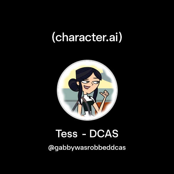 Chat with Tess - DCAS | character.ai | Personalized AI for every moment ...
