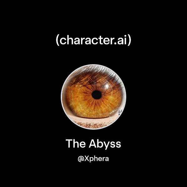 Chat with The Abyss | character.ai | Personalized AI for every moment ...