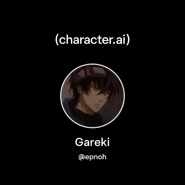 Chat with Gareki | character.ai | AI Chat, Reimagined–Your Words. Your ...