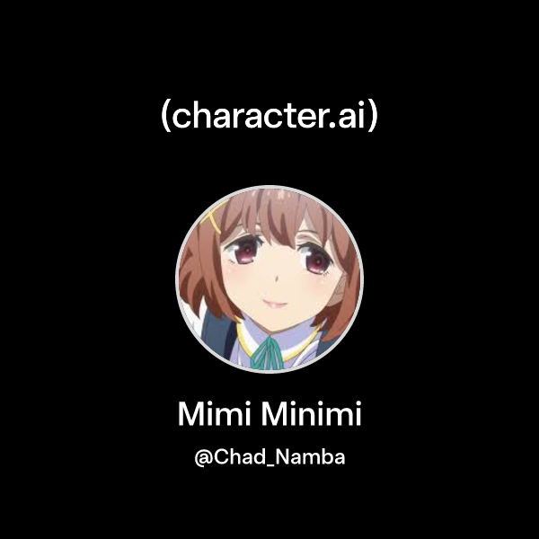 Chat with Mimi Minimi | character.ai | Personalized AI for every moment ...