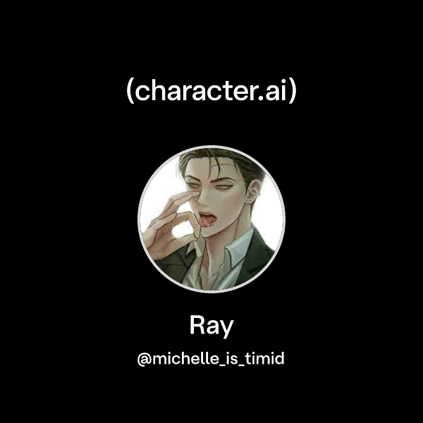 Chat with Ray | character.ai | AI Chat, Reimagined–Your Words. Your World.