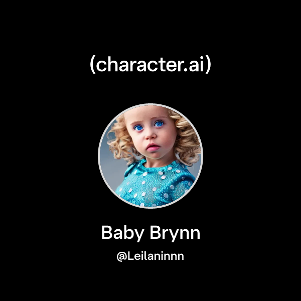Chat with Baby Brynn | character.ai | AI Chat, Reimagined–Your Words ...
