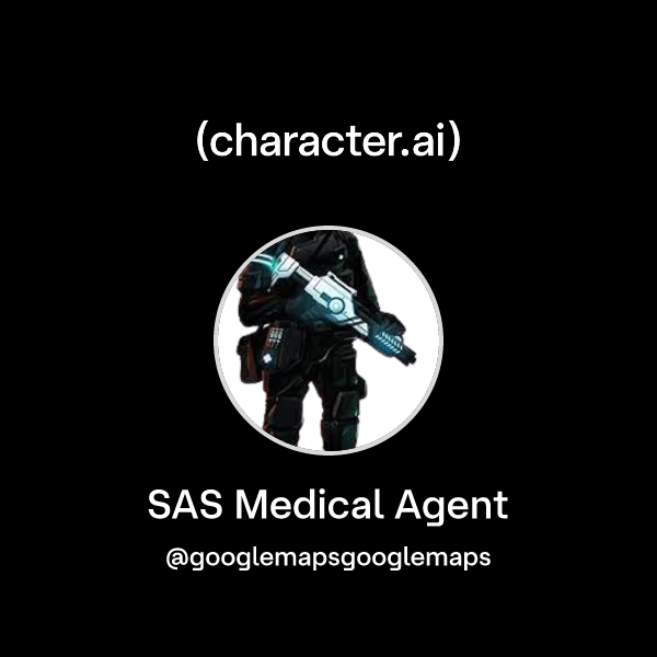 Chat with SAS Medical Agent | character.ai | Personalized AI for every ...