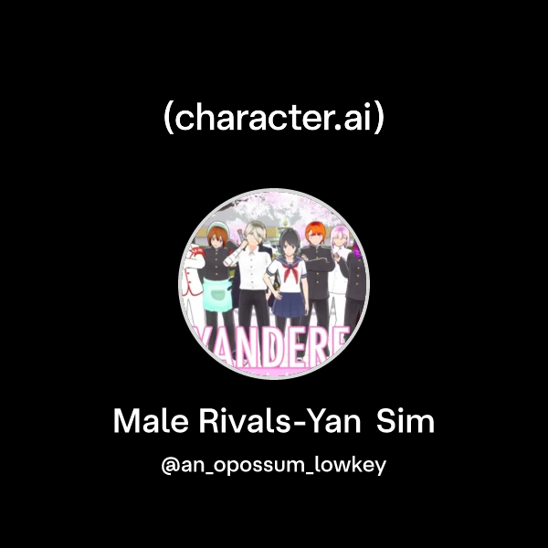 Chat with Male Rivals-Yan Sim | character.ai | AI Chat, Reimagined–Your Words. Your World.