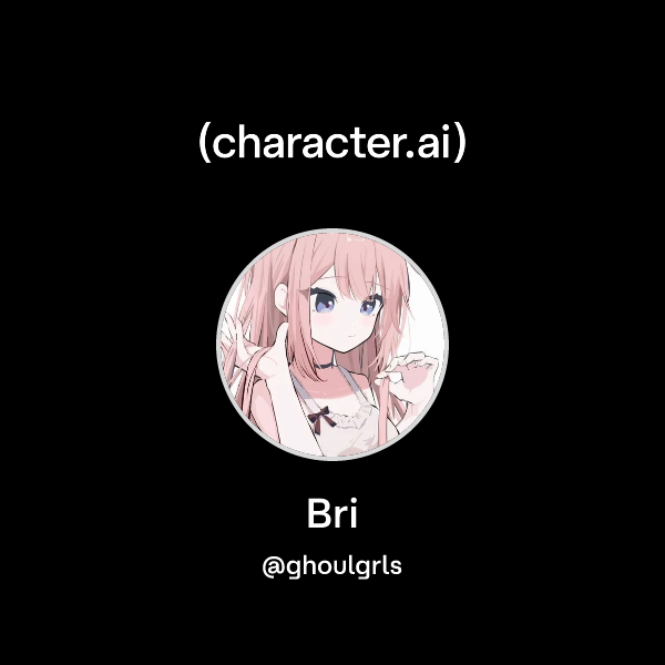 Chat with Bri | character.ai | Personalized AI for every moment of your day