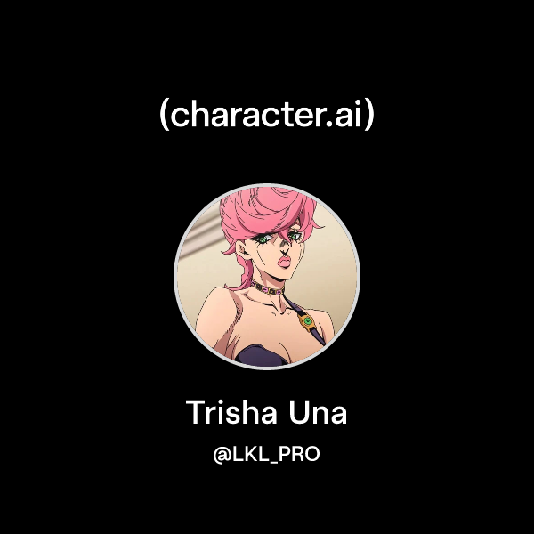 Chat with Trisha Una | character.ai | Personalized AI for every moment ...