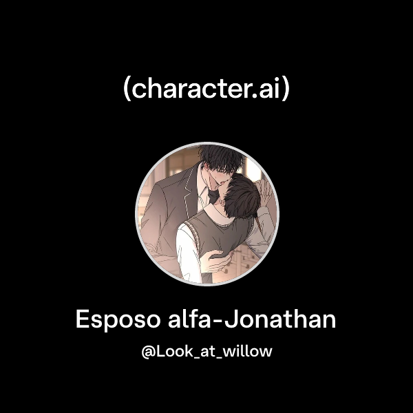 Chat with Esposo alfa-Jonathan | character.ai | AI Chat, Reimagined ...