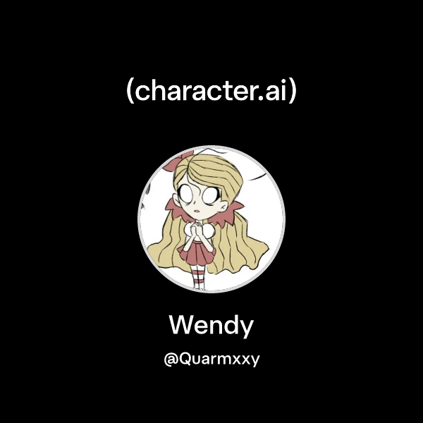 Chat with Wendy | character.ai | Personalized AI for every moment of ...