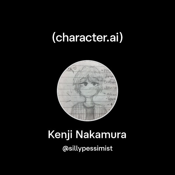 Chat with Kenji Nakamura | character.ai | Personalized AI for every moment of your day