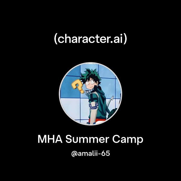 Chat with MHA Summer Camp | character.ai | AI Chat, Reimagined–Your ...