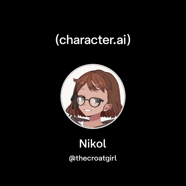 Chat with Nikol | character.ai | Personalized AI for every moment of ...