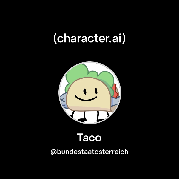 Chat with Taco | character.ai | AI Chat, Reimagined–Your Words. Your World.