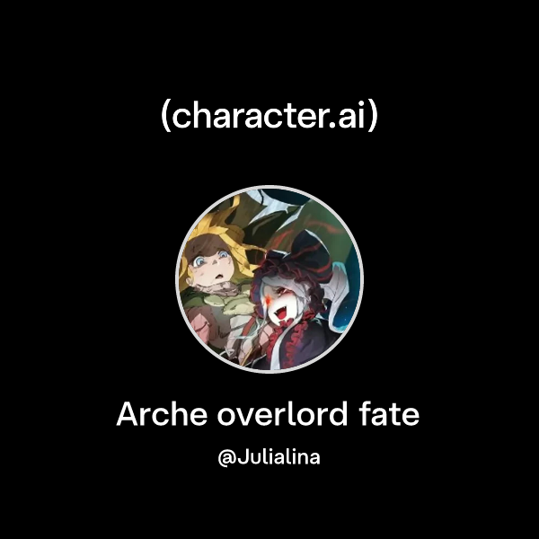 Chat with Arche overlord fate | character.ai | Personalized AI for ...