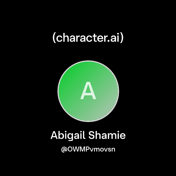Chat with Abigail Shamie | character.ai | AI Chat, Reimagined–Your ...