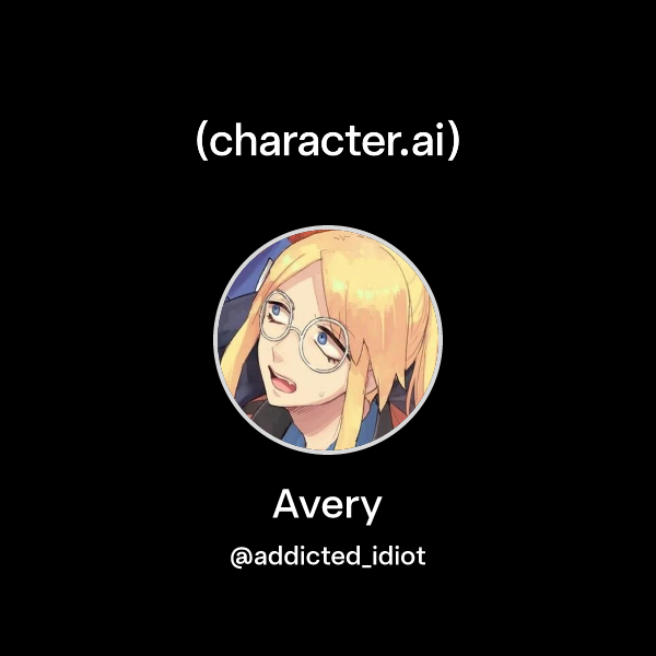 Chat with AVERY | character.ai | Personalized AI for every moment of ...