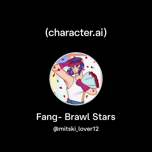 Chat with Fang- Brawl Stars | character.ai | Personalized AI for every ...