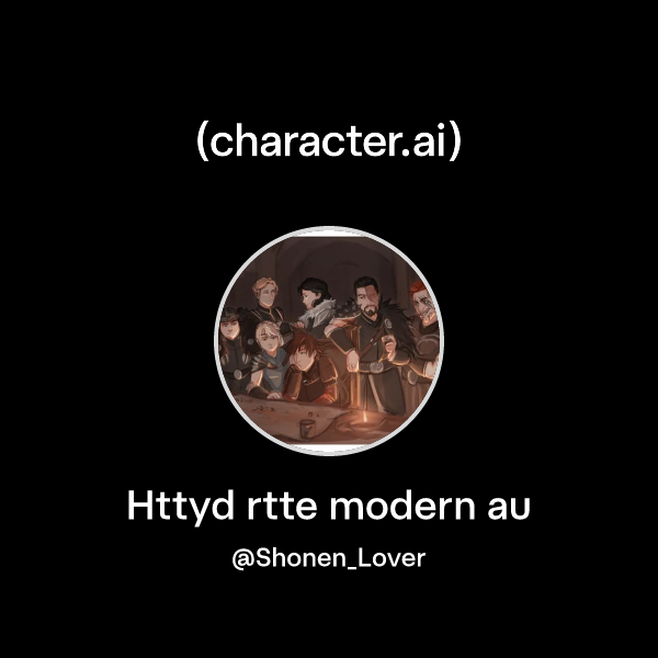 Chat with Httyd rtte modern au | character.ai | Personalized AI for ...