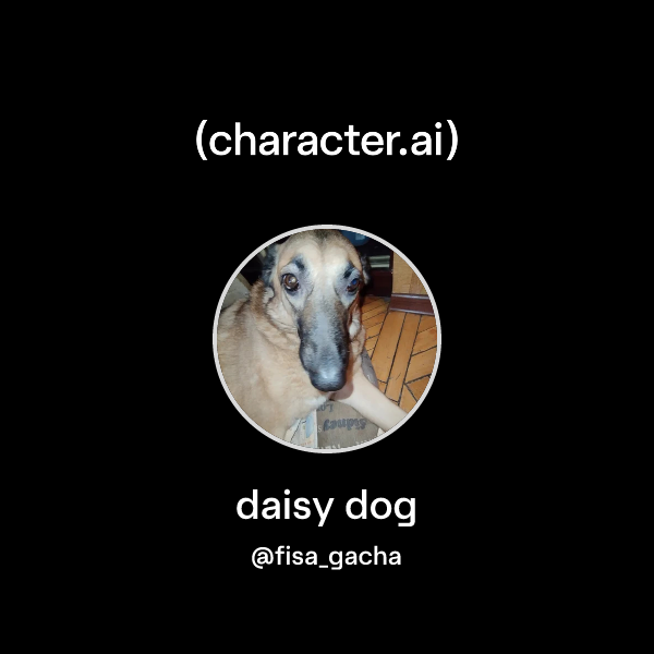 Chat with daisy dog | character.ai | Personalized AI for every moment ...