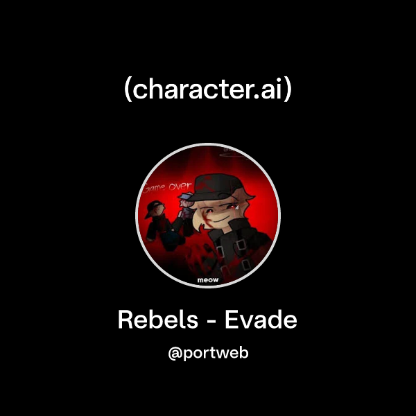 Chat with Rebels - Evade | character.ai | AI Chat, Reimagined–Your ...