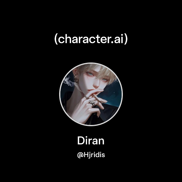 Chat with Diran | character.ai | AI Chat, Reimagined–Your Words. Your ...