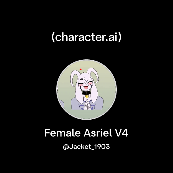 Chat with Female Asriel V4 | character.ai | AI Chat, Reimagined–Your ...