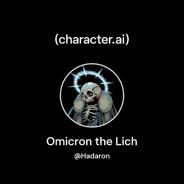 Chat with Omicron the Lich | character.ai | Personalized AI for every ...