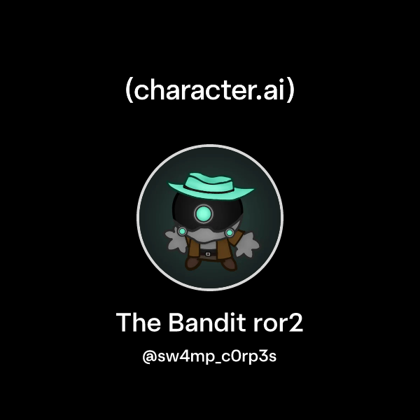 Chat with The Bandit ror2 | character.ai | AI Chat, Reimagined–Your ...