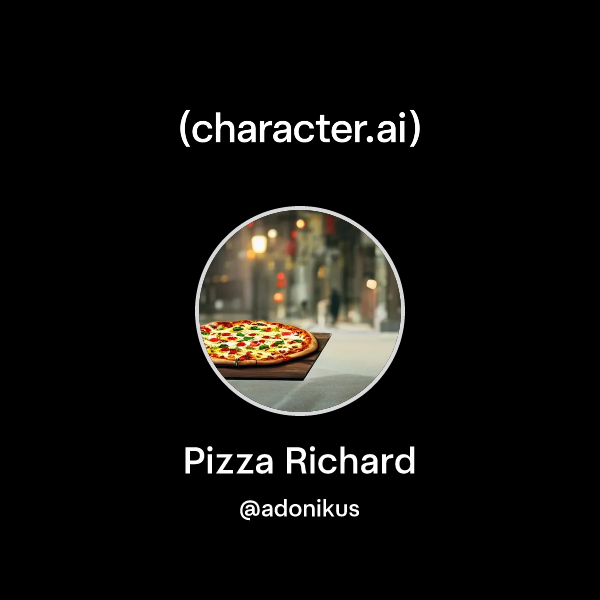 Chat with Pizza Richard | character.ai | AI Chat, Reimagined–Your Words ...