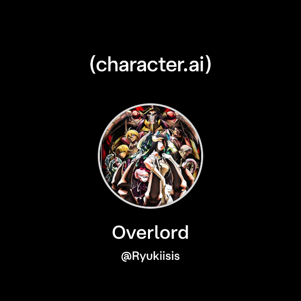 Chat with Overlord | character.ai | Personalized AI for every moment of ...