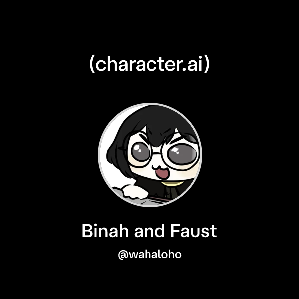 Chat with Binah and Faust | character.ai | AI Chat, Reimagined–Your ...