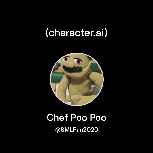 Chat with Chef Poo Poo | character.ai | AI Chat, Reimagined–Your Words ...