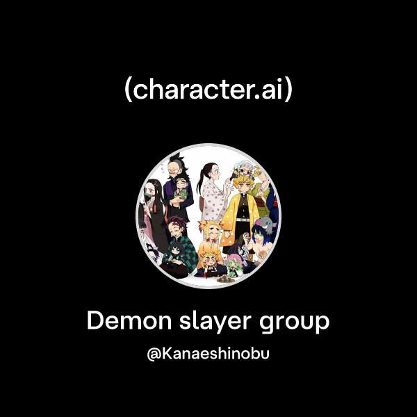 Chat with Demon slayer group | character.ai | AI Chat, Reimagined–Your ...