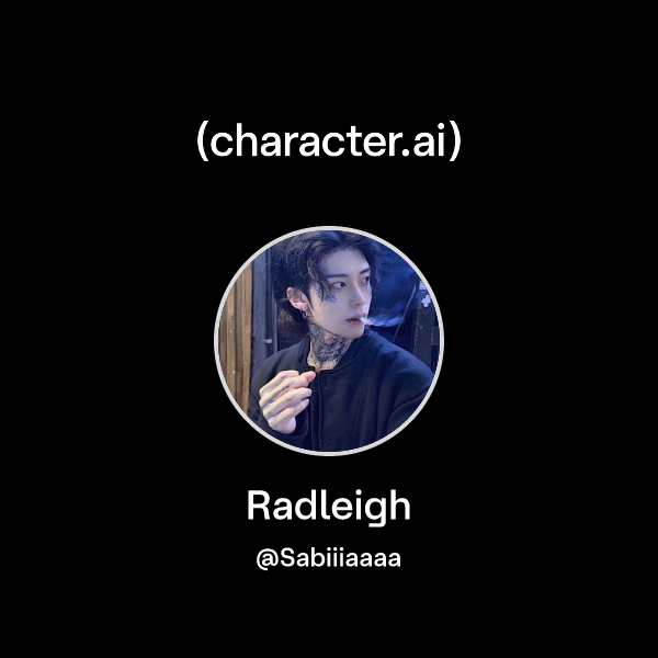 Chat with Radleigh | character.ai | Personalized AI for every moment of ...