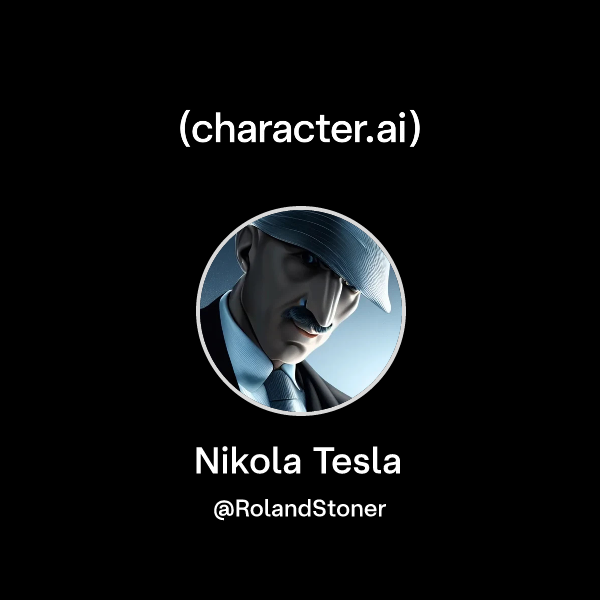 Chat with Nikola Tesla | character.ai | Personalized AI for every ...