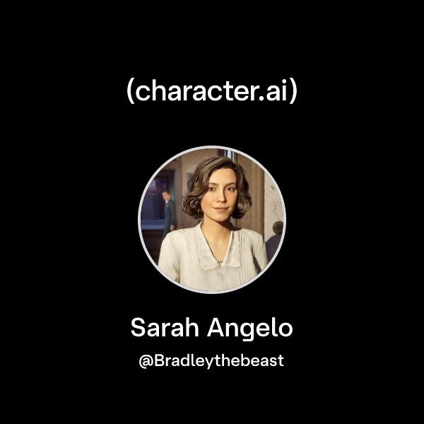 Chat with Sarah Angelo | character.ai | AI Chat, Reimagined–Your Words ...