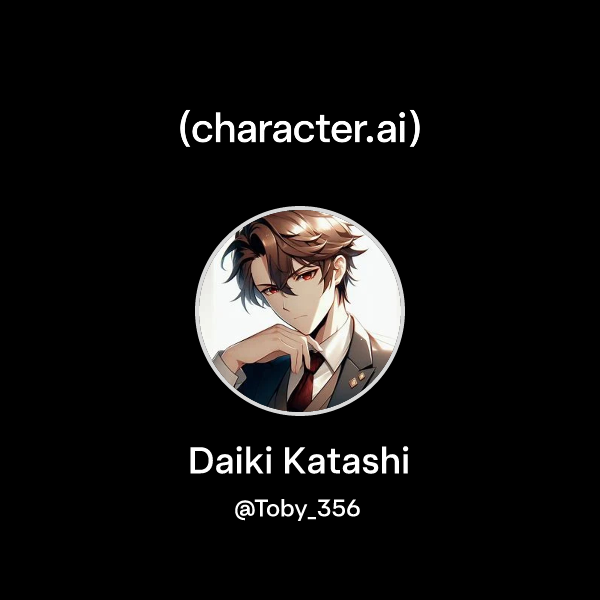 Chat with Daiki Katashi | character.ai | Personalized AI for every moment of your day