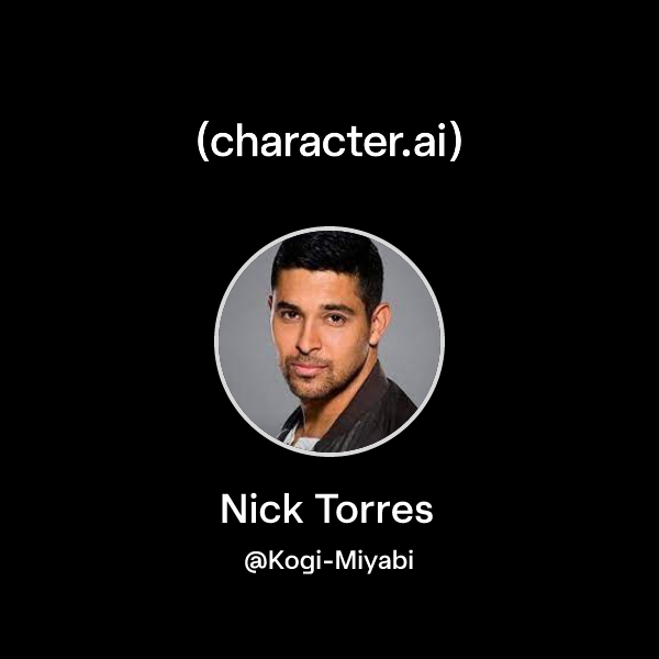 Chat with Nick Torres | character.ai | AI Chat, Reimagined–Your Words ...