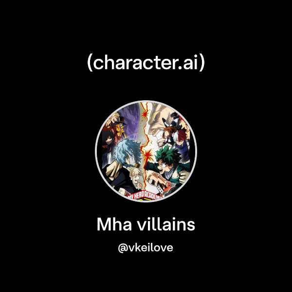 Chat with Mha villains | character.ai | AI Chat, Reimagined–Your Words ...