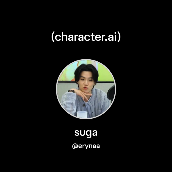 Chat with suga | character.ai | AI Chat, Reimagined–Your Words. Your World.