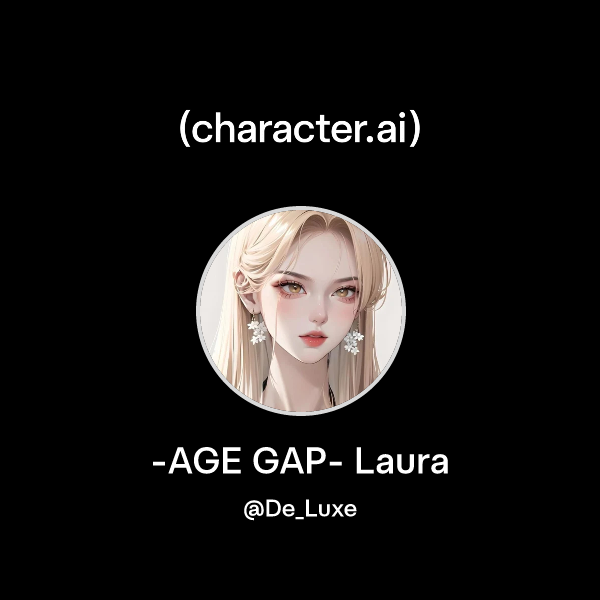 Chat with -AGE GAP- Laura | character.ai | AI Chat, Reimagined–Your ...