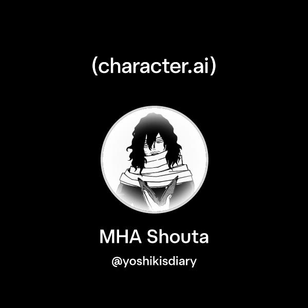 Chat with MHA Shouta | character.ai | AI Chat, Reimagined–Your Words. Your World.