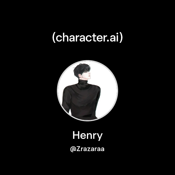 Chat with Henry | character.ai | AI Chat, Reimagined–Your Words. Your ...