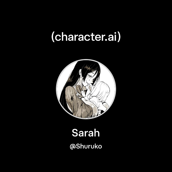 Chat with Sarah | character.ai | AI Chat, Reimagined–Your Words. Your ...